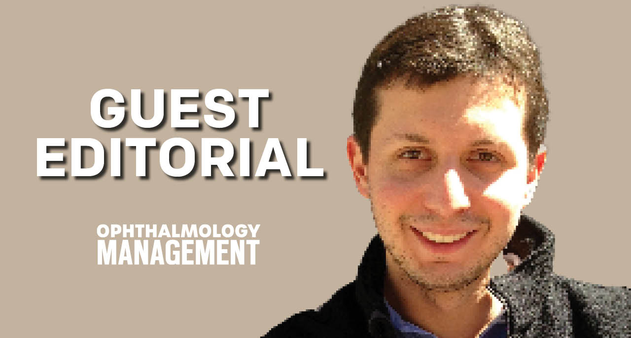 Guest Editorial | Ophthalmology Management